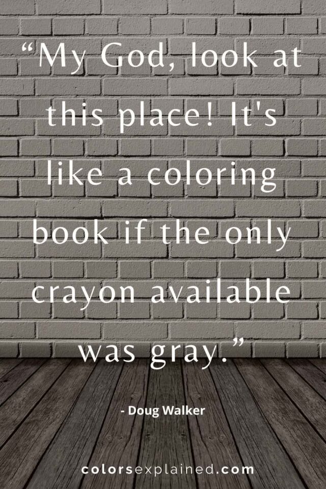 67 Quotes About Gray to Give You Wisdom • Colors Explained